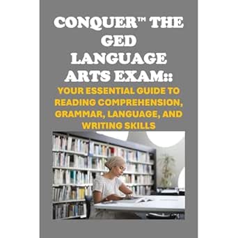 Amazon.com: Conquer the GED Language Arts Exam: Your Essential Guide to Reading Comprehension ...
