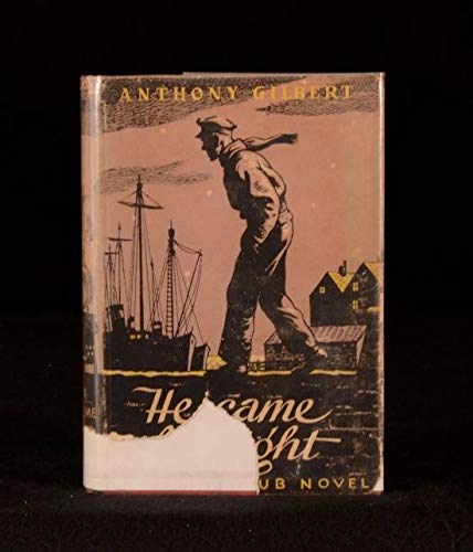 He came by night: GILBERT, Anthony: Amazon.com: Books