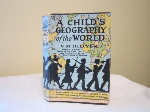 A child's geography of the world: Hillyer, V. M.: Amazon.com: Books