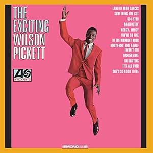 Amazon.com: The Exciting Wilson Pickett: CDs & Vinyl