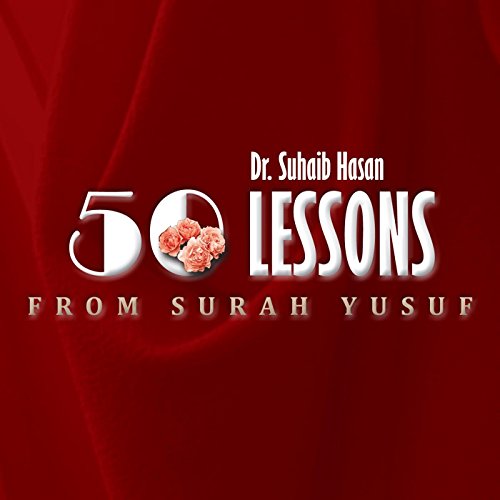 Amazon.com: 50 Lessons from Surah Yusuf, Vol. 1 (Live) : Dr. Suhaib ...