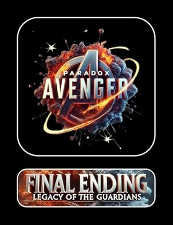 Amazon.com: PARADOX AVENGER: Final Ending: Legacy of the Guardians ...