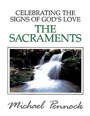 Amazon | The Sacraments: Celebrating the Signs of God's Love ...