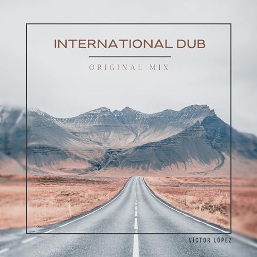 Écouter International dub de Victor Lopez sur Amazon Music Unlimited
