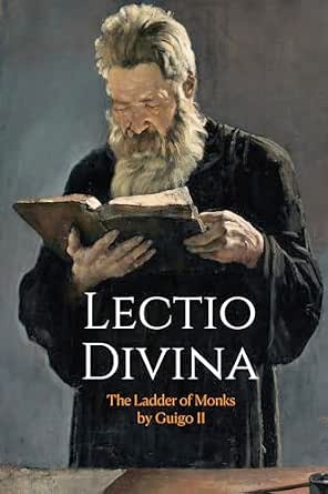 Lectio Divina: The Ladder of Monks - Kindle edition by Guigo II, Wilson ...