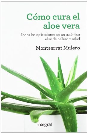 Amazon.com: Como cura el aloe vera (SALUD) (Spanish Edition ...