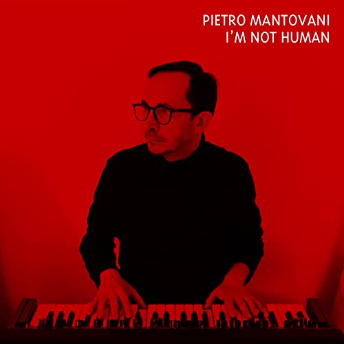 Im Not Human de Pietro Mantovani en Amazon Music Unlimited