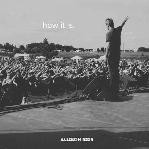 How It Is by Allison Eide on Prime Music