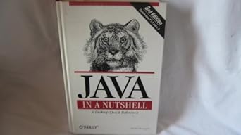 Java in a Nutshell: A Desktop Quick Reference by David Flanagan (2002 ...