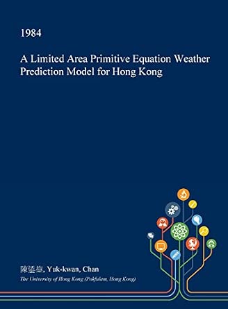 A Limited Area Primitive Equation Weather Prediction Model for Hong ...