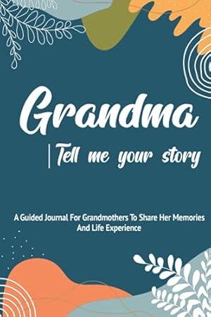 Tell Me Your Life Story, Dad: A Father’s Guided Journal and Memory ...