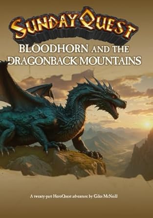 SundayQuest: Bloodhorn and the Dragonback Mountains: An adventure of ...