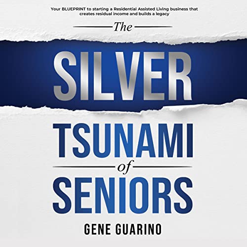 Amazon.com: The Silver Tsunami of Seniors: Your Blueprint to Starting a ...