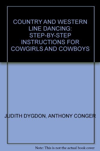 Country and Western Line Dancing: Step-by-step Instructions for ...