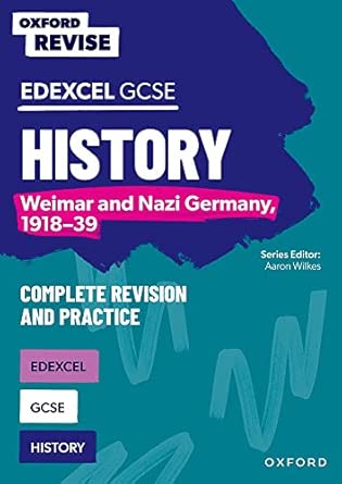 Edexcel GCSE History: Weimar and Nazi Germany, 1918-39 Complete ...