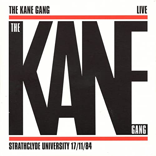 Amazon.com: The Kane Gang Live at Strathclyde University 17/11/84 : The ...