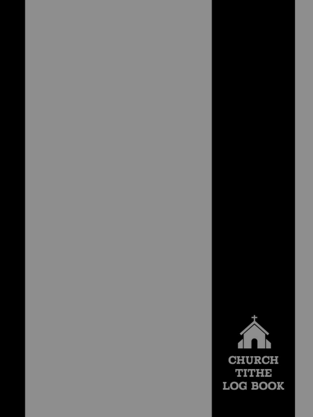 Church Tithe Log Book: Offerings Ledger. Note & Track Every Donation ...