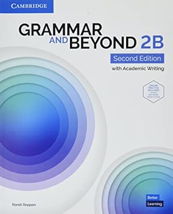 Grammar and Beyond Level 2B Student's Book with Online Practice: Reppen ...