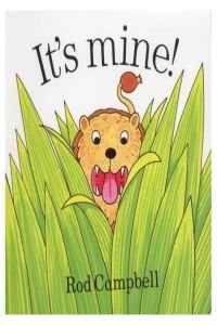It's Mine!: Campbell, Rod: 9780333762783: Amazon.com: Books