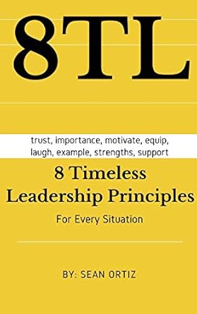 Amazon.com: 8 Timeless Leadership Principles: For any situation ...