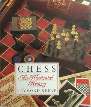 Chess: An Illustrated History: 0000: Amazon.co.uk: Keene, Raymond ...