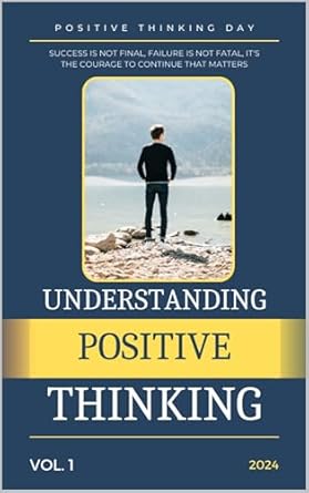 Understanding Positive Thinking (Vol. 1) (Positive Thinking Bundle ...