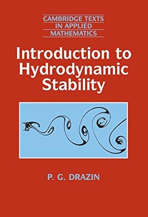 Introduction to Hydrodynamic Stability (Cambridge Texts in Applied ...
