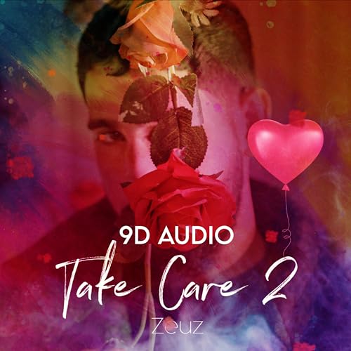 Take Care 2 (9D Audio) de Zeuz en Amazon Music Unlimited