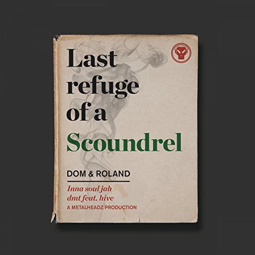 Amazon.com: Last Refuge of a Scoundrel (Album Sampler 2) : Dom & Roland ...
