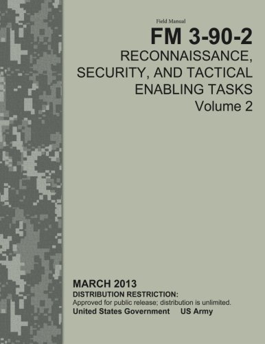 Field Manual FM 3-90-2 Reconnaissance, Security, and Tactical Enabling ...