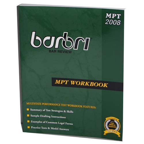 BarBri MPT 2008 Workbook (Multistate Preformance Test Workbook): Peter ...