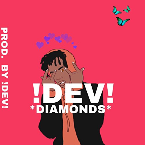 Play DIAMONDS by !DEV! on Amazon Music