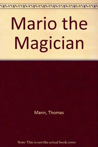 Mario the Magician: Mann, Thomas: 9781568490359: Amazon.com: Books