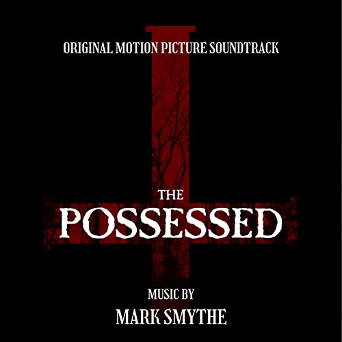 Amazon.com: The Possessed (Original Motion Picture Soundtrack) : Mark ...