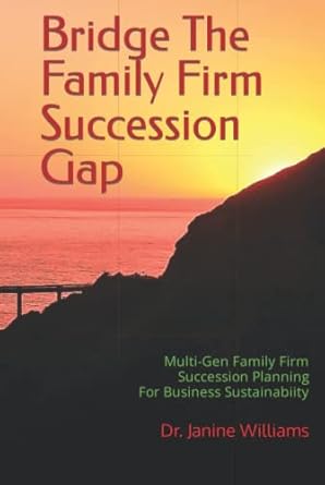 Amazon.com: Bridge The Family Firm Succession Gap: Multi-Generational ...