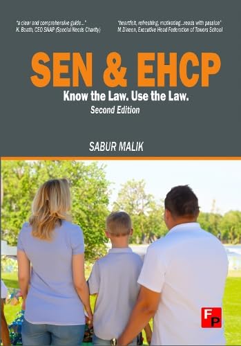 SEN & EHCP: Know the Law. Use the Law.: Amazon.co.uk: Malik, Sabur ...