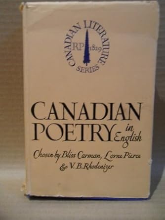 Canadian Poetry in English: Bliss; Pierce V.B. (eds) Carman: Amazon.com ...