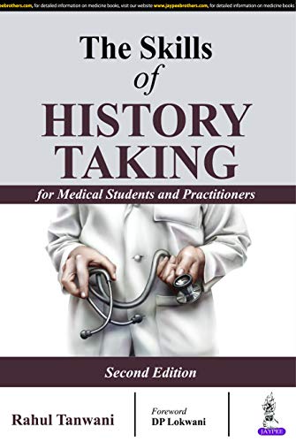 The Skills of History Taking (For Medical Students and Practitioners ...