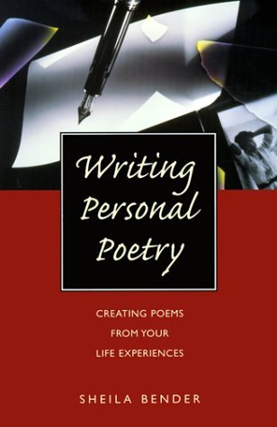 Writing Personal Poetry by Sheila Bender (1999-03-24): Sheila Bender ...