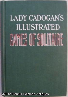 Illustrated Games of Solitaire or Patience Including American Games ...