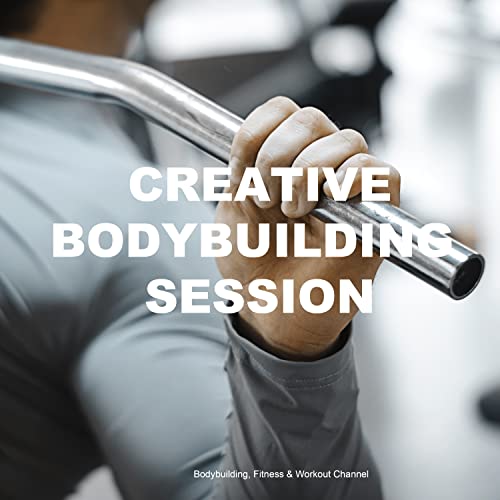 Amazon.com: Creative Bodybuilding Session : VARIOUS ARTISTS: Digital Music
