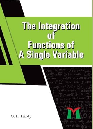 The Integration of Functions of a Single Variable : G. H. Hardy: Amazon ...