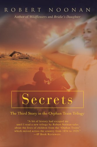 Secrets (The Orphan Train Trilogy): Noonan, Robert: 9780595692927 ...