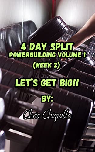 Amazon.com: 4 DAY SPLIT POWERBUILDING VOLUME 1 (Week 2) eBook ...