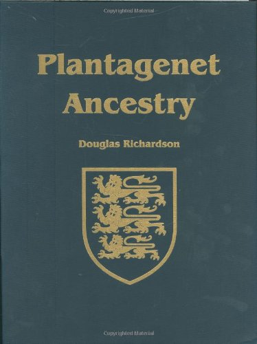 Plantagenet Ancestry: A Study In Colonial And Medieval Families ...