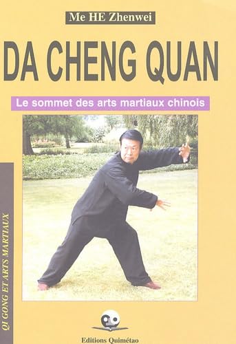Amazon.com: Da Cheng Quan : Le sommet des arts martiaux: 9782911858086 ...