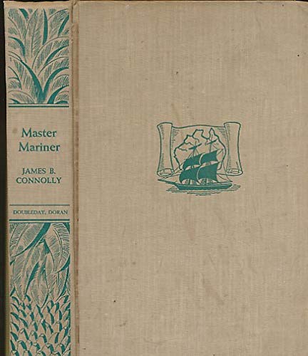 Master mariner;: The life and voyages of Amasa Delano,: Connolly, James ...