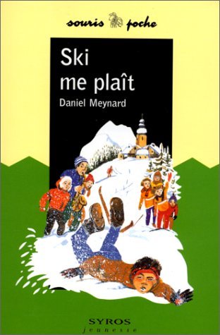 Amazon.com: Ski me plaît: 9782841465415: Meynard, Daniel: Books