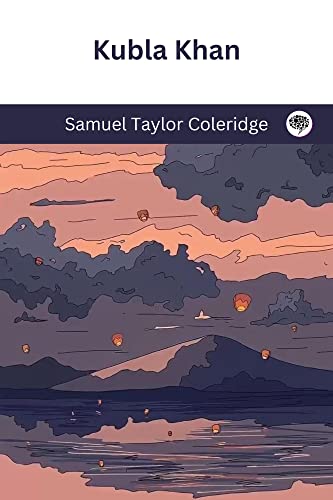 Amazon | Kubla Khan (English Edition) [Kindle edition] by Samuel Taylor ...