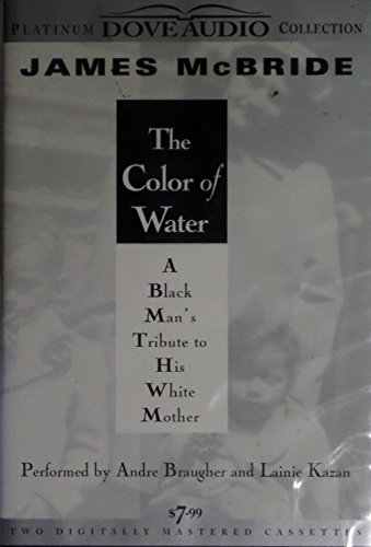 The Color of Water: James McBride, Lainie Kalan, Andre Braugher ...